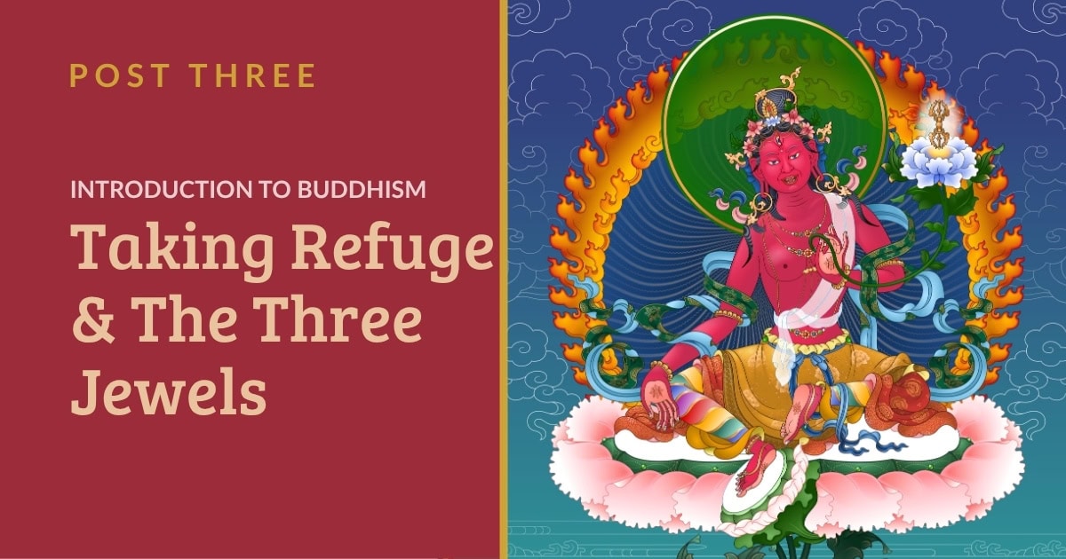 What Are the Three Jewels? Taking Refuge in Buddhism Explained